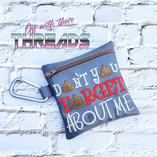 DIGITAL DOWNLOAD 5x5 Don't You Forget About Me Poo Bag Zippered Bag an ...