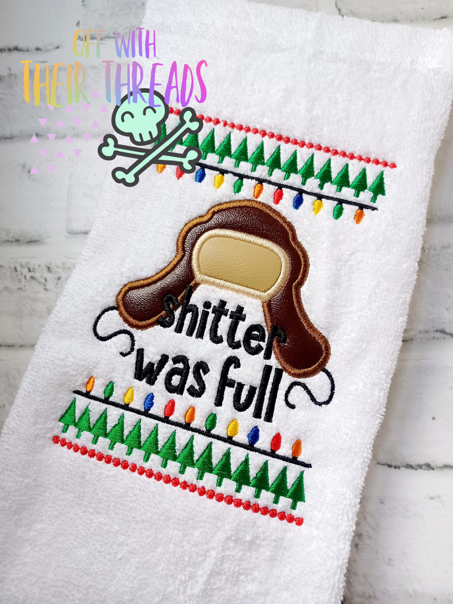 DIGITAL DOWNLOAD Shitter Was Full Applique Design Set 3 SIZES INCLUDED ...