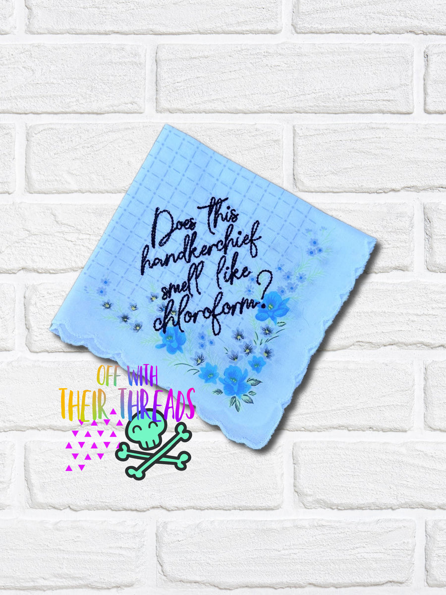 DIGITAL DOWNLOAD Does This Handkerchief Smell Like Chloroform? – Off ...