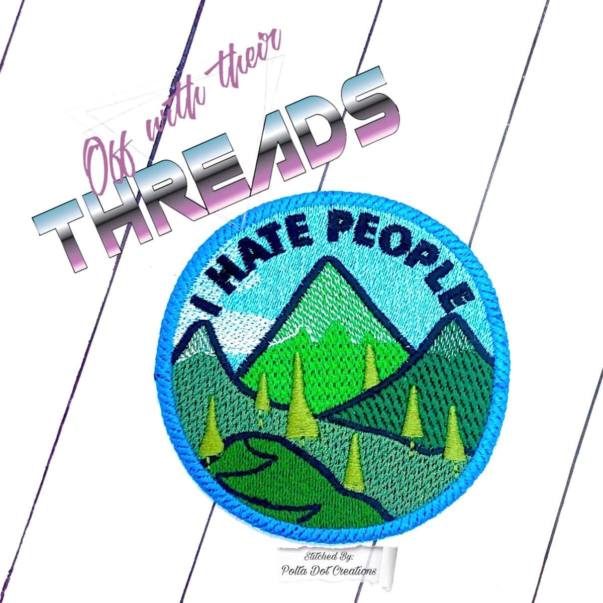 DIGITAL DOWNLOAD I Hate People Patch 3 SIZES INCLUDED – Off With Their ...
